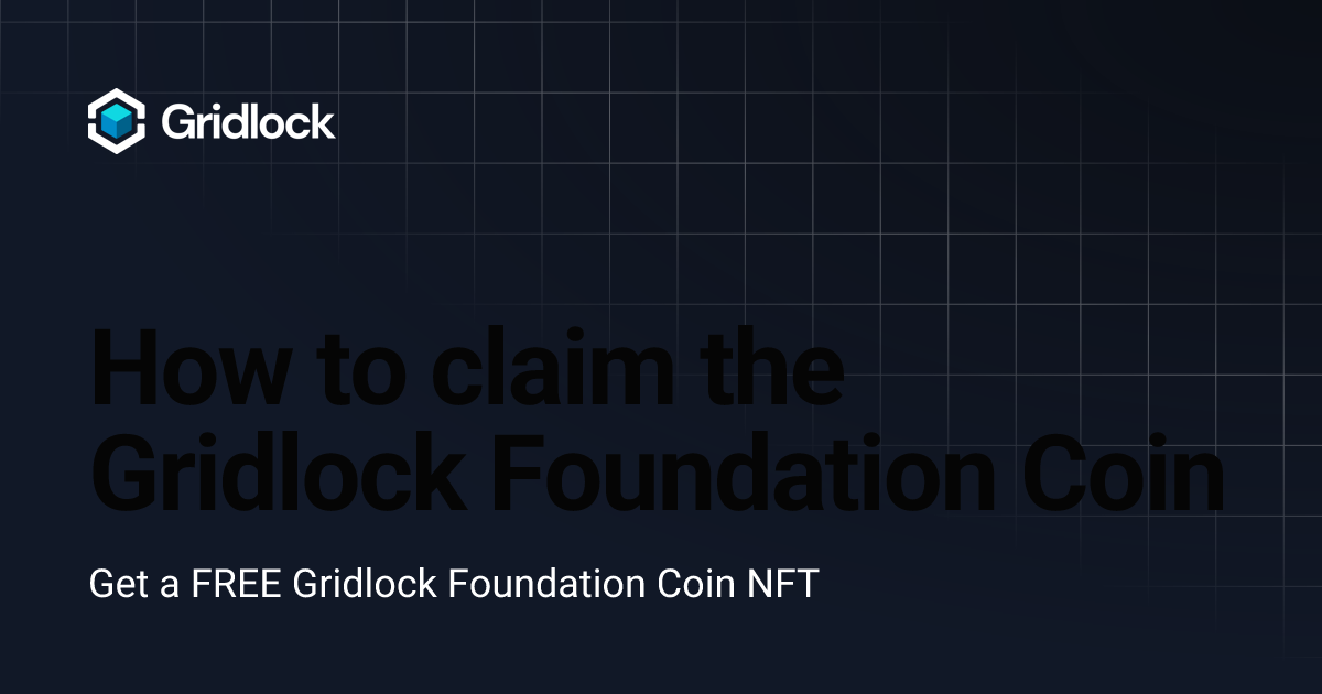 How to claim the Gridlock Foundation Coin | Gridlock